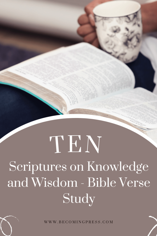 Scriptures On Knowledge And Wisdom - Bible Verse Study