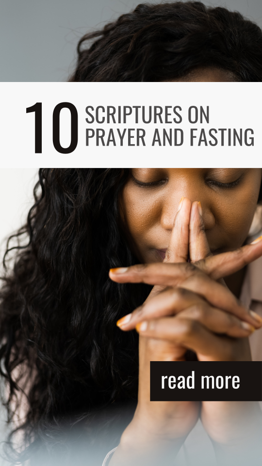 10 Scriptures On Fasting And Prayer: A Study Guide
