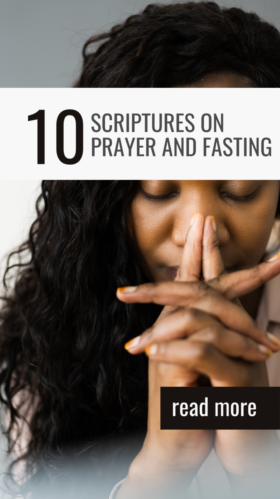 10 Scriptures On Fasting And Prayer: A Study Guide